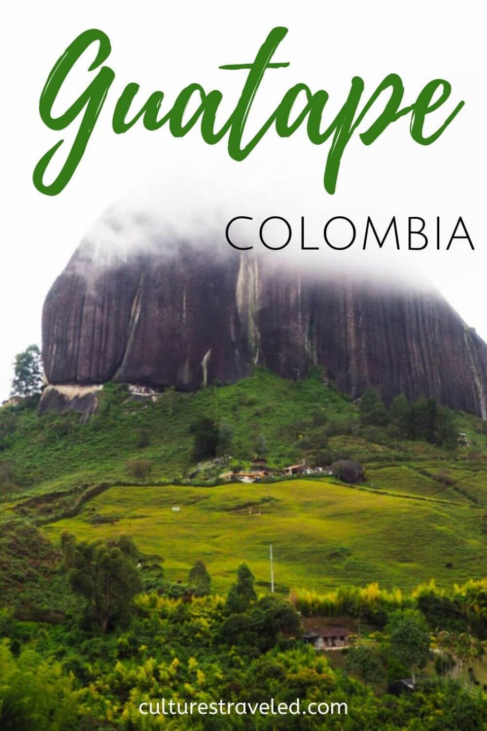 Guatape Colombia: A Weekend or Day Trip from Medellin